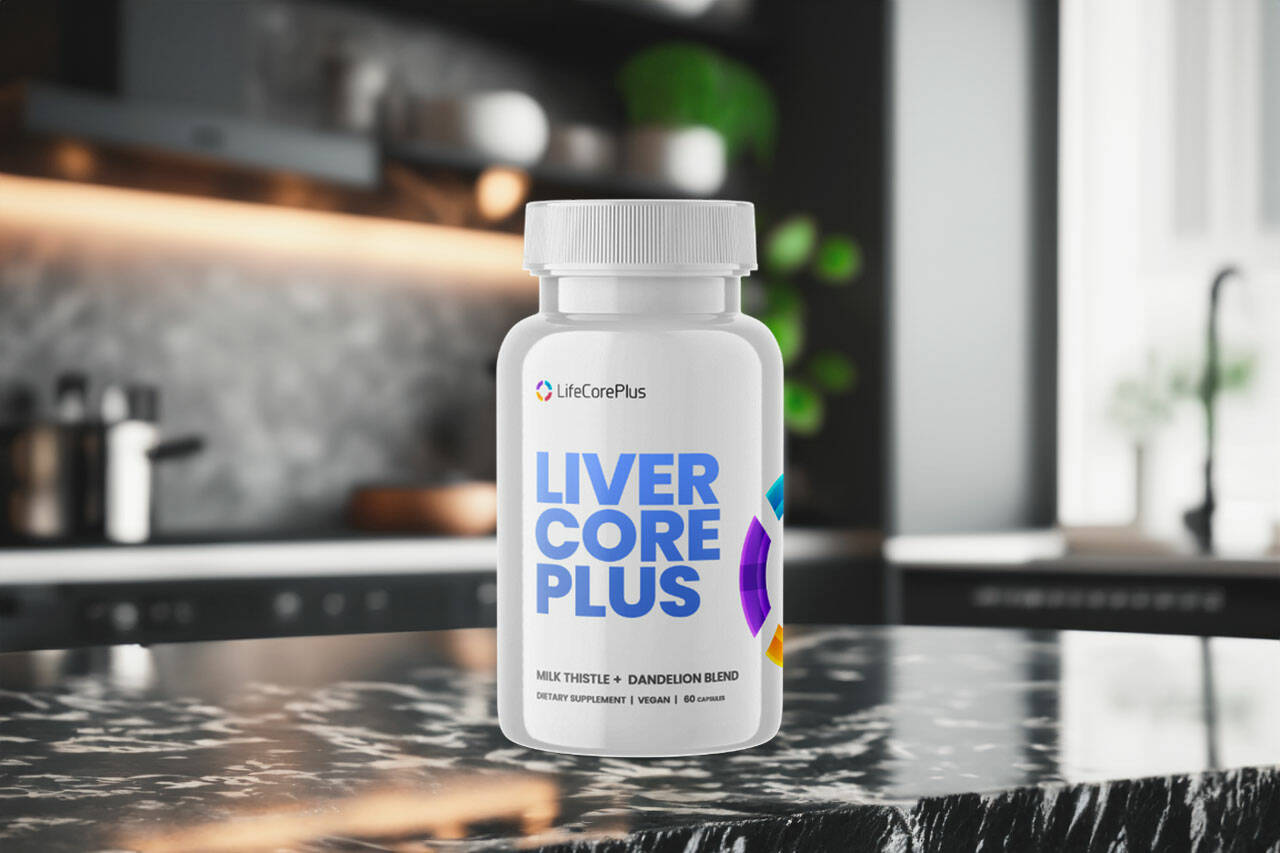 Liver Core Plus Review - Does It Work? | The Daily World